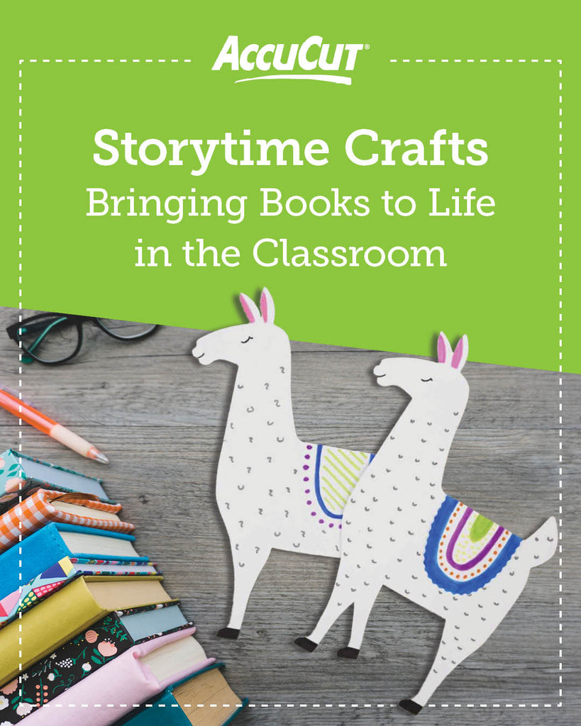 Storytime Crafts: Bringing Books to Life in the Classroom – AccuCut